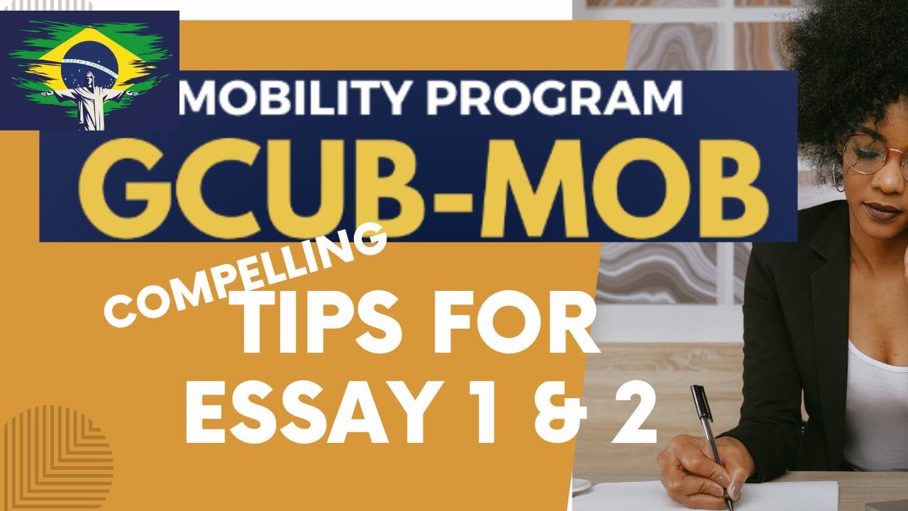 GCUB-MOB APPLICATION ESSAY 1 & 2: COMPELLING TIPS FOR SUCCESSS. #gcub # ...
