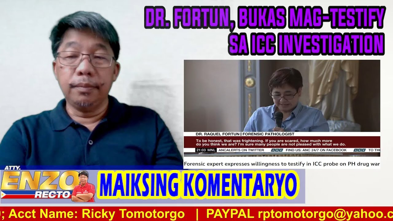 DR. FORTUN, BUKAS MAG-TESTIFY SA ICC INVESTIGATION - YouTube