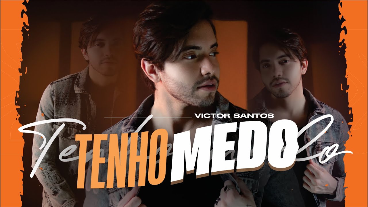 Victor Santos - Tenho Medo (Clipe Oficial) - YouTube