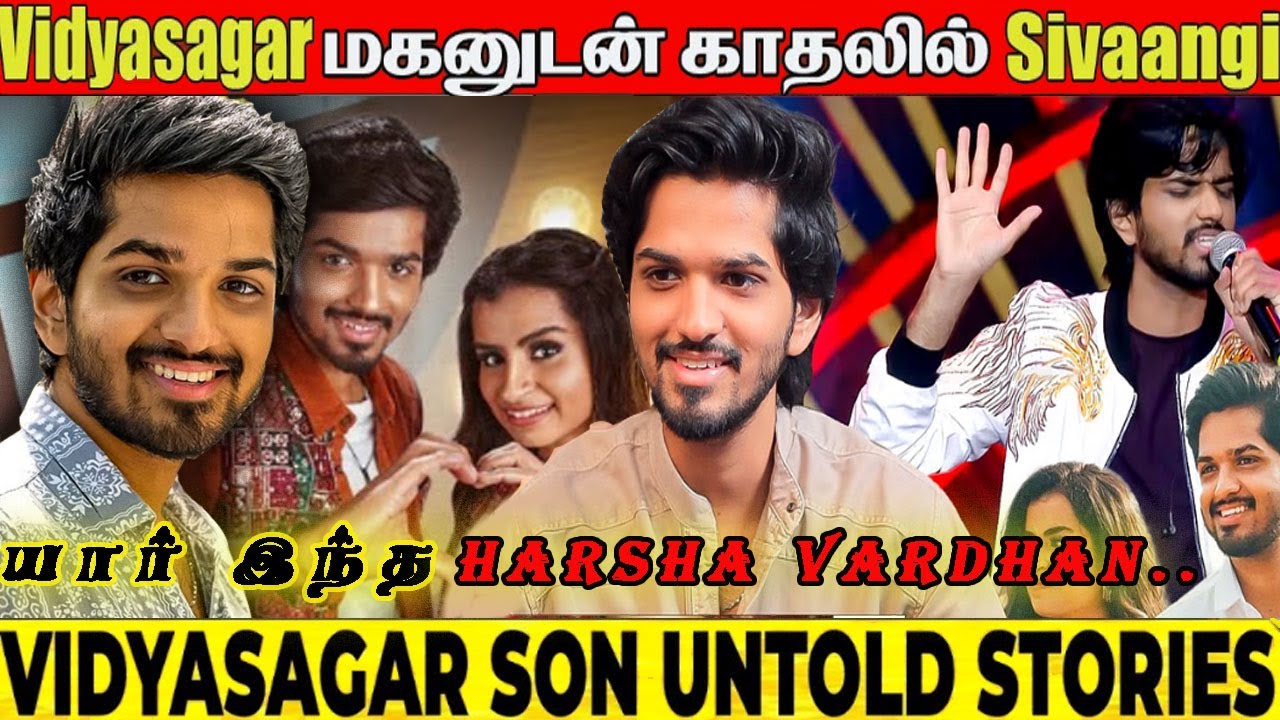 Singer Harsha Vardhan Biography in Tamil😍| Vidhyasagar Son Harsha ...