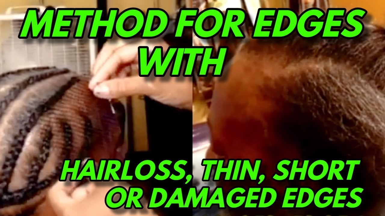 HOW TO ADD HAIR TO EDGES WITH HAIRLOSS, THIN, SHORT OR DAMAGED EDGES ...