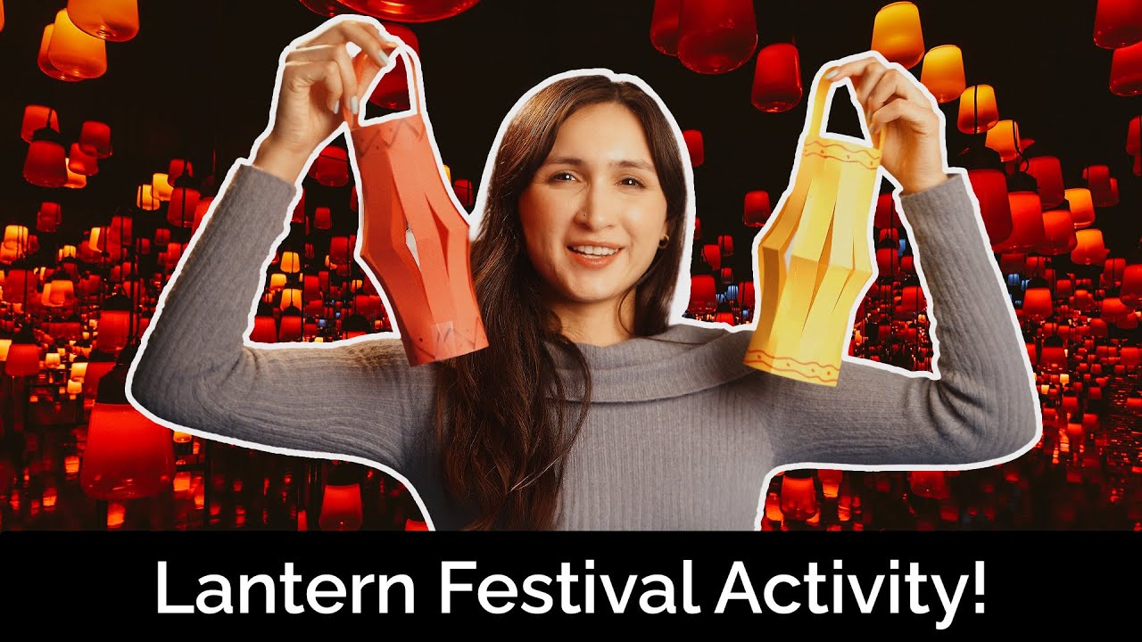 Lantern Festival Activity | Learn and Play with QSLA - YouTube