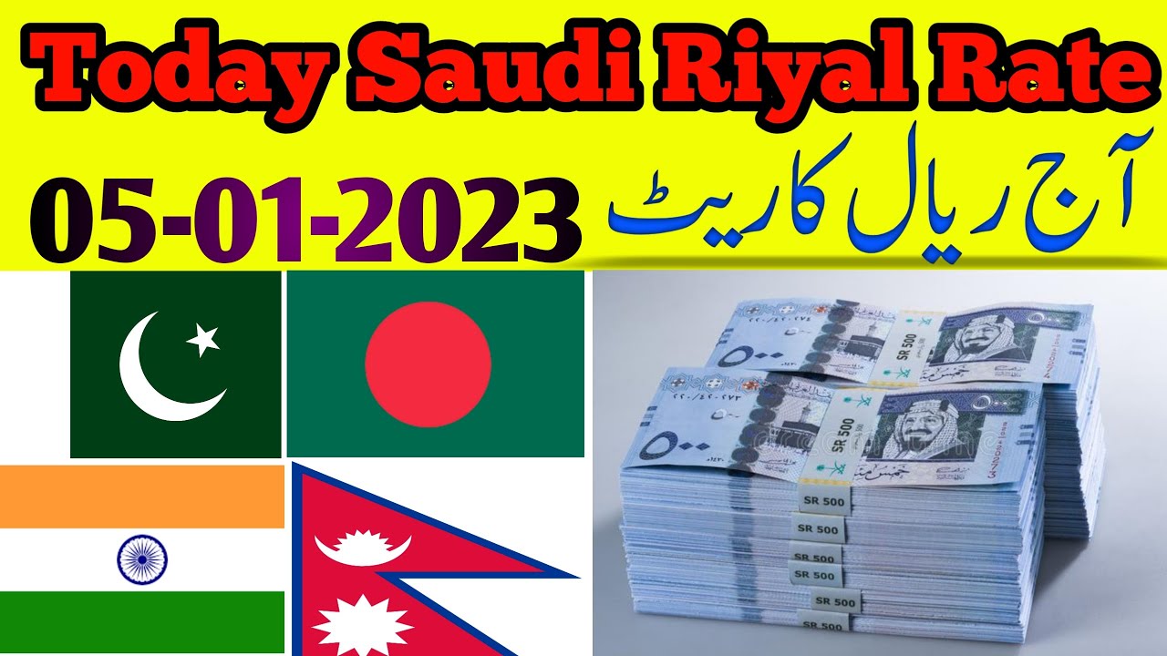 saudi riyal rate today | India pakistan Bangladesh Nepal saudi riyal ...