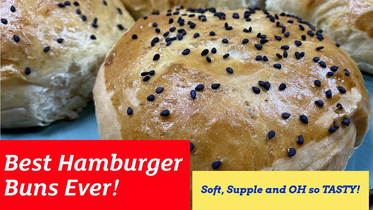 She Made the Best Hamburger Buns They Ever Ate! Soft, Supple and OH so ...