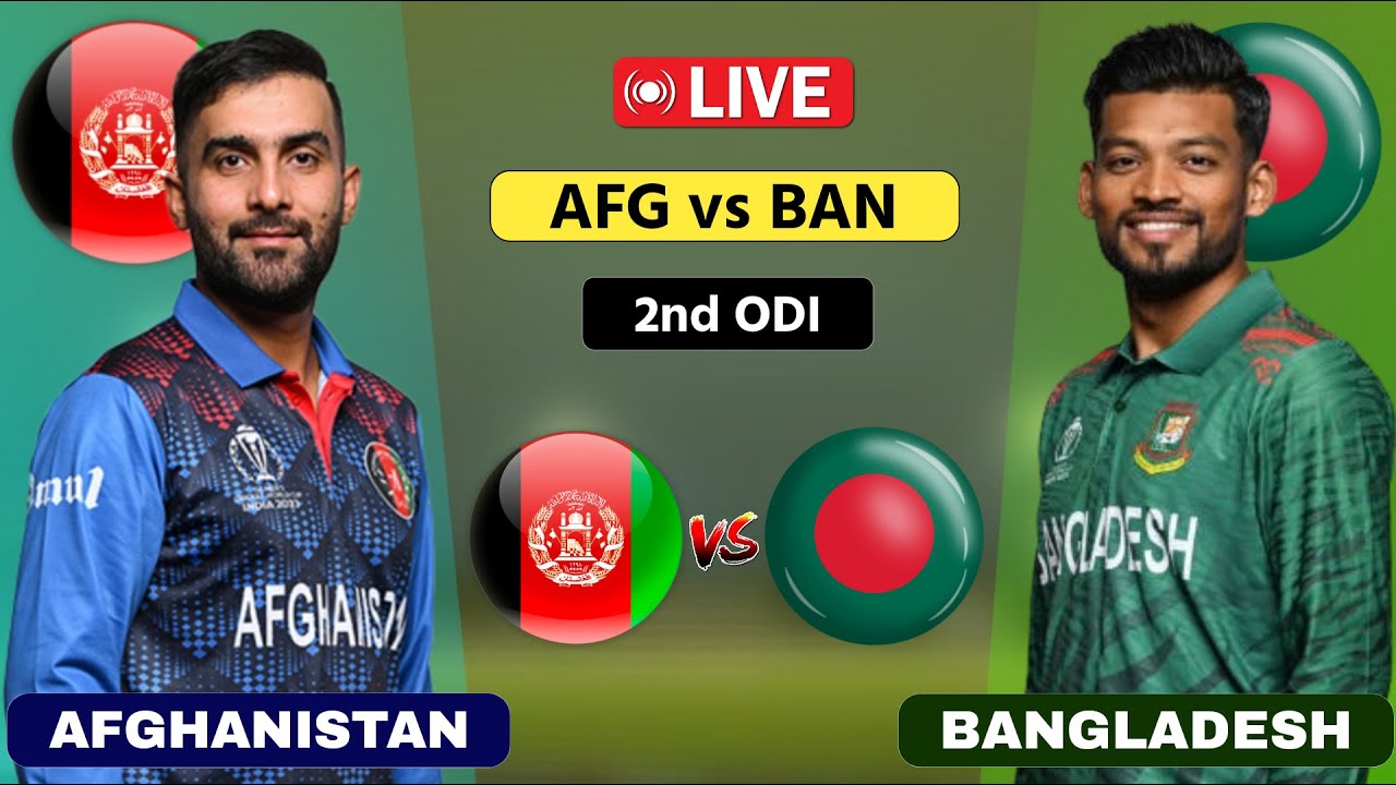Afghanistan vs Bangladesh Live 2nd ODI | AFG vs BAN Live | Scores ...