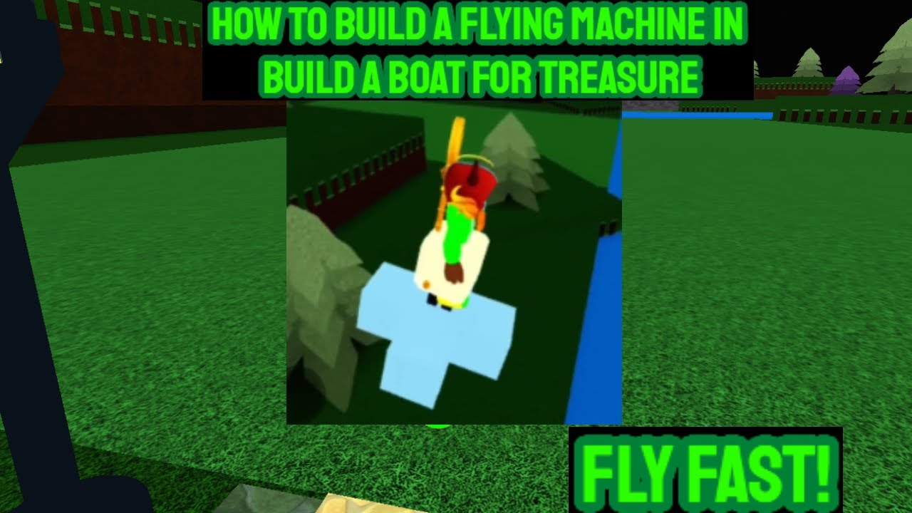how to make a flying machine in Roblox build a boat for treasure - YouTube