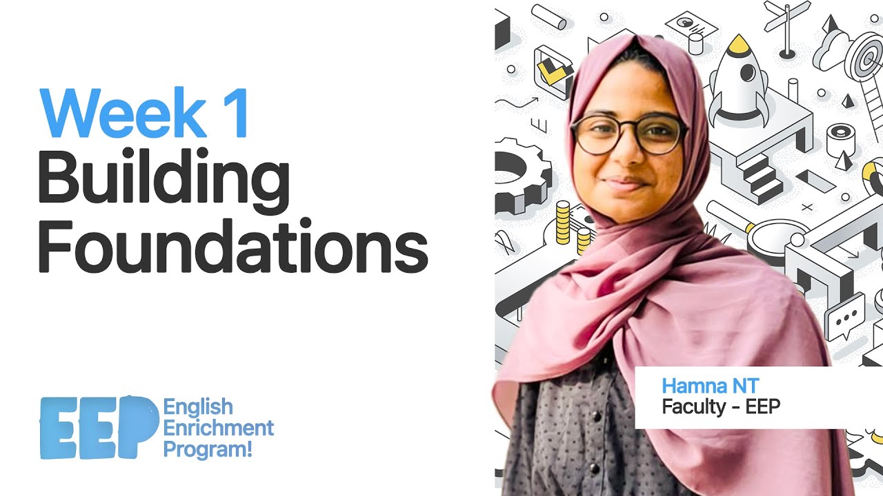 Week 1 I Building Foundations I English Enrichment Program (EEP) I ...