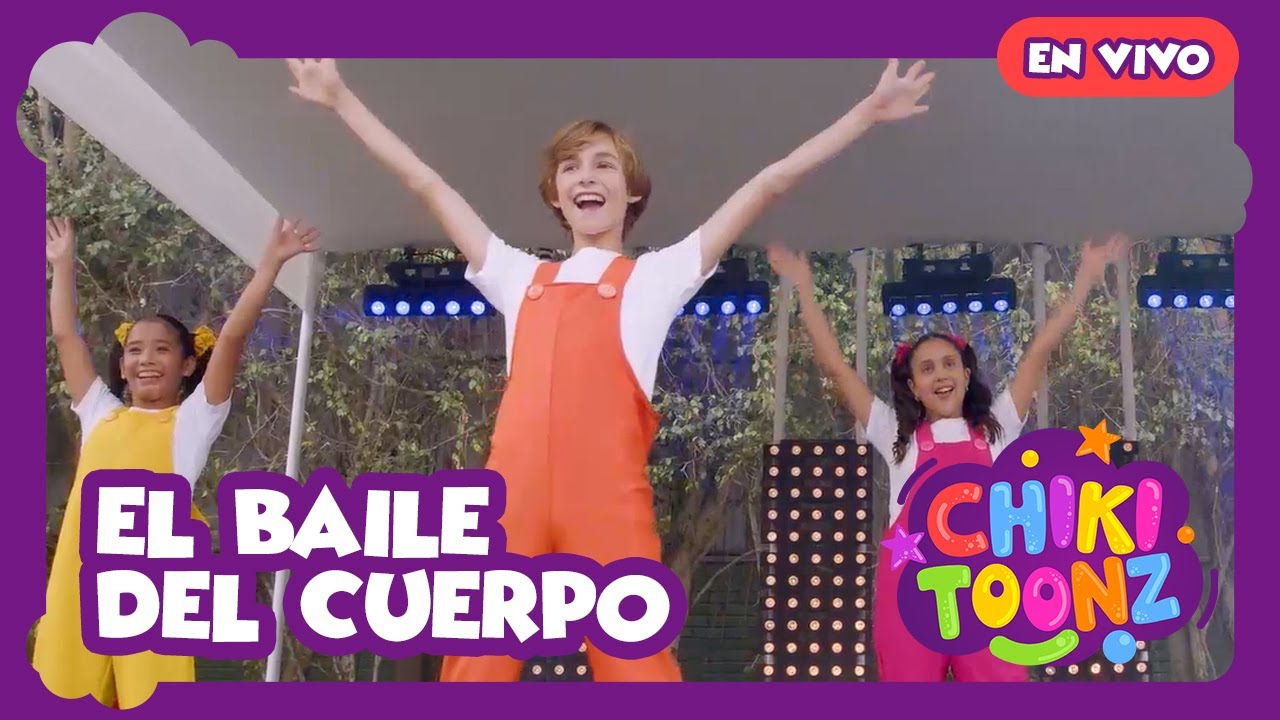 El Baile del Cuerpo En Vivo - Chiki Toonz - Música Infantil #crianças # ...