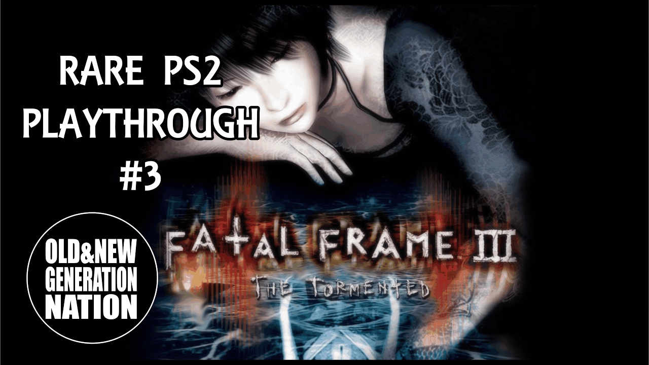 RARE PS2 playthrough and impressions #3, Fatal Frame III - YouTube