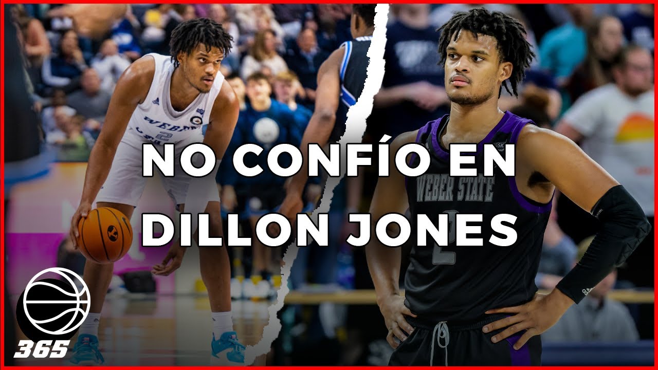 No confío en Dillon Jones para el draft NBA 2024 | BASKET 365 - YouTube