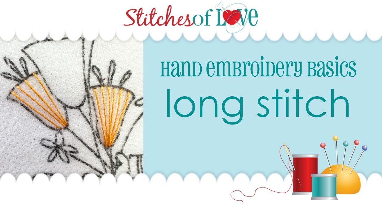 Long Stitch Hand Embroidery Stitch Tutorial - YouTube