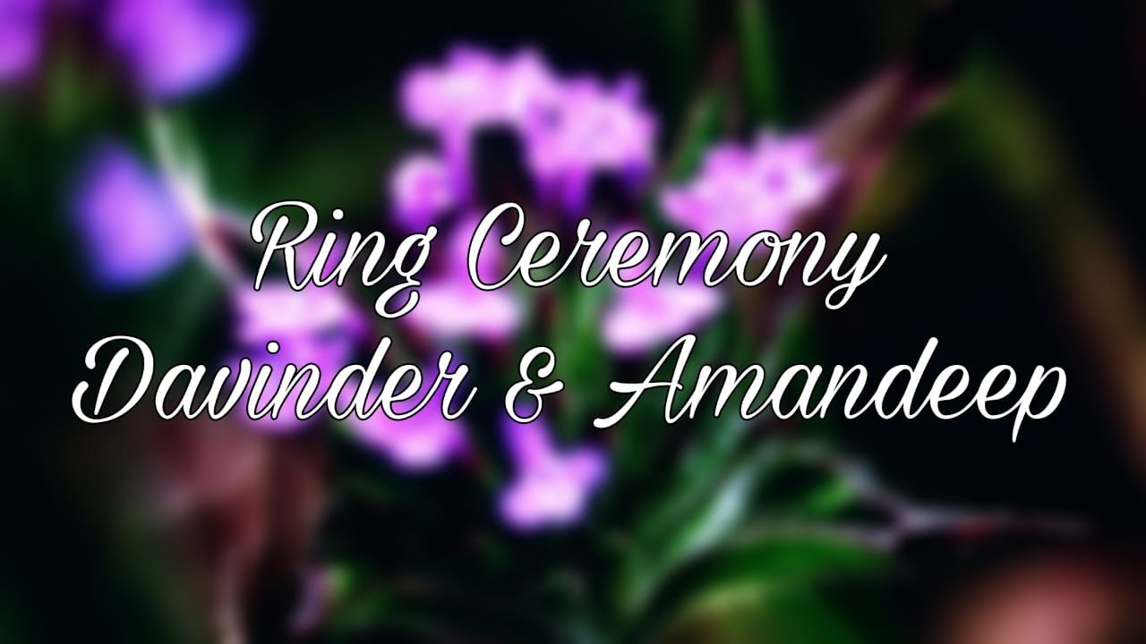 🔴 [LIVE]RING CEREMONY~ DAVINDER & AMANDEEP - WED IN STORY [ BATHINDA ...