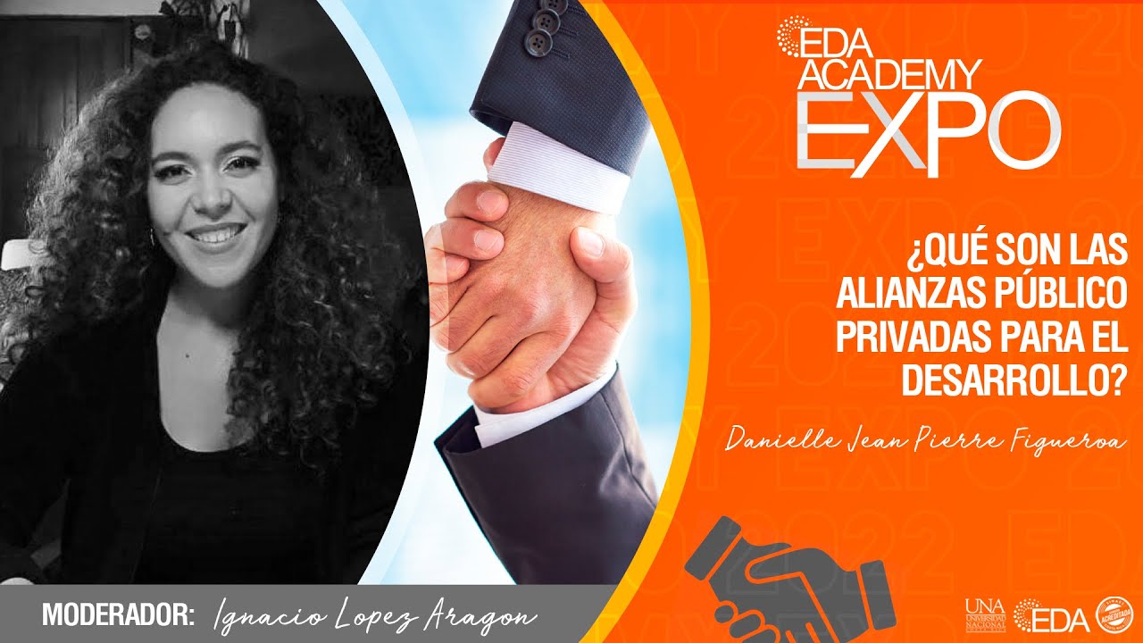 EDA Academy EXPO 2022 (Dia 2) - Charla: ¿Qué son las Alianzas Público ...