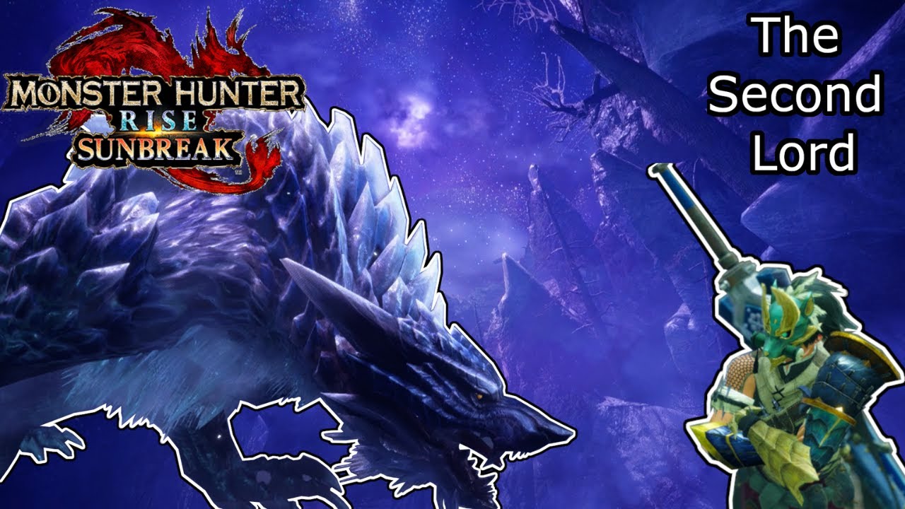 The Second Lord Of Monster Hunter Rise Sunbreak! - YouTube
