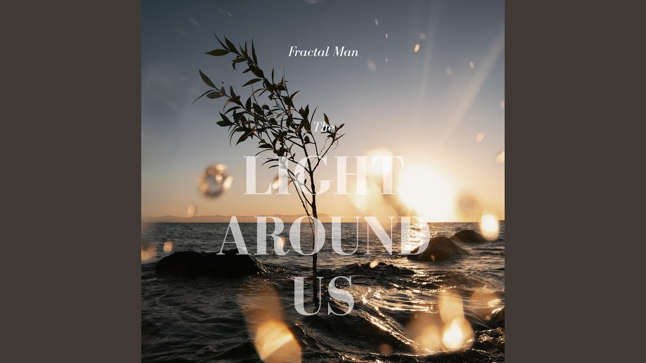 The Light Around Us - YouTube