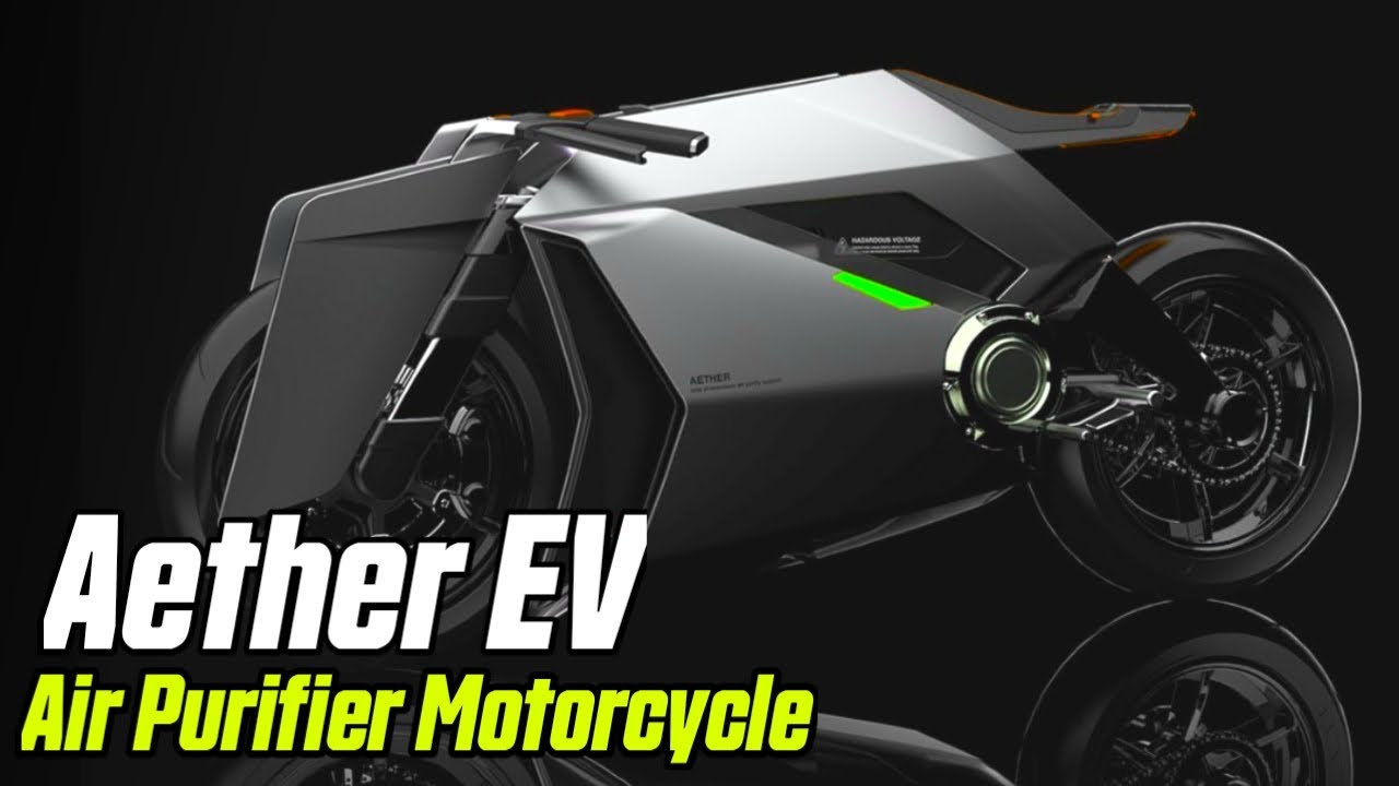 Aether Motorcycle Concept as Air Purifier - YouTube