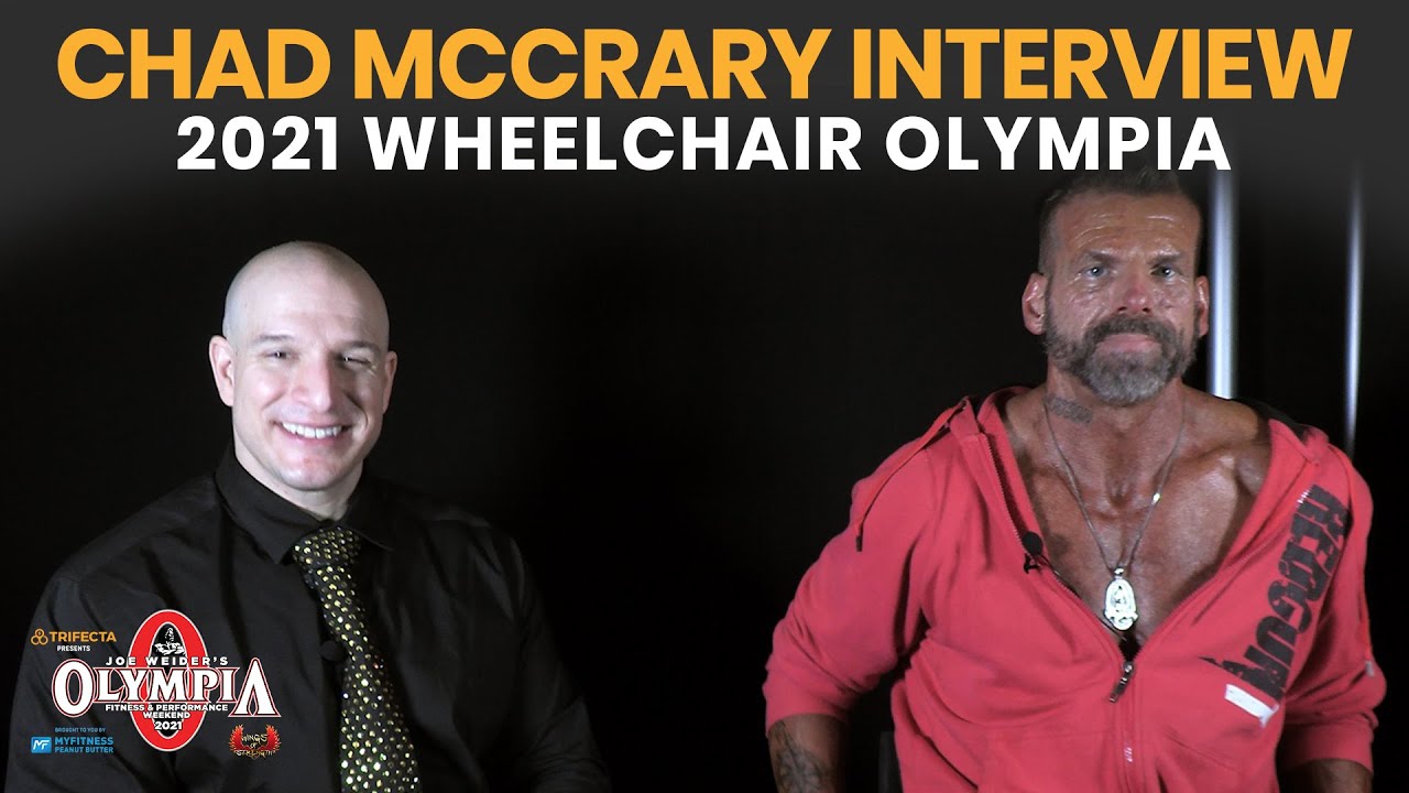 Chad McCrary - 2021 Wheelchair Olympia Interview - YouTube