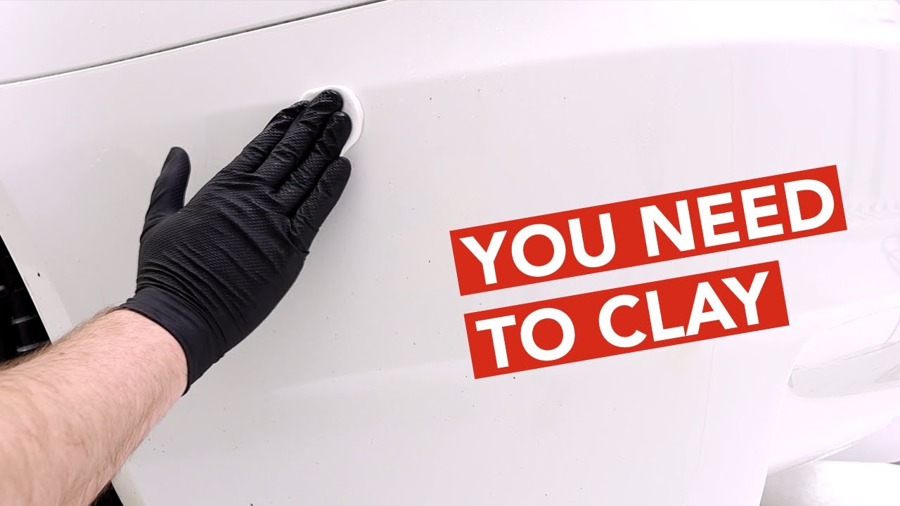 How to Clay Your Car – Clay Bar Explained in Detailed Tutorial - YouTube