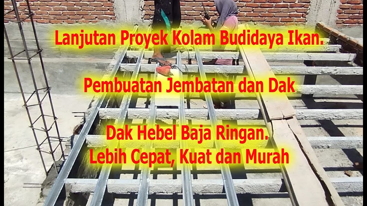 Dak hebel baja ringan beton bertulang, alternatif dak beton, dak besi ...