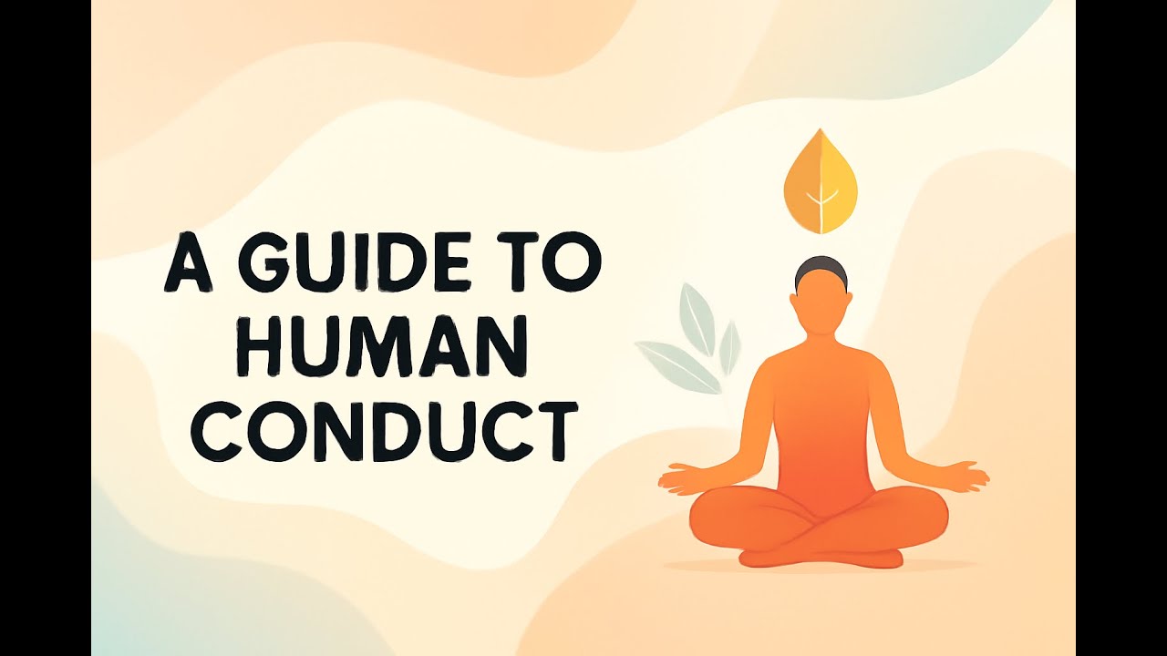 A Guide to Human Conduct - YouTube