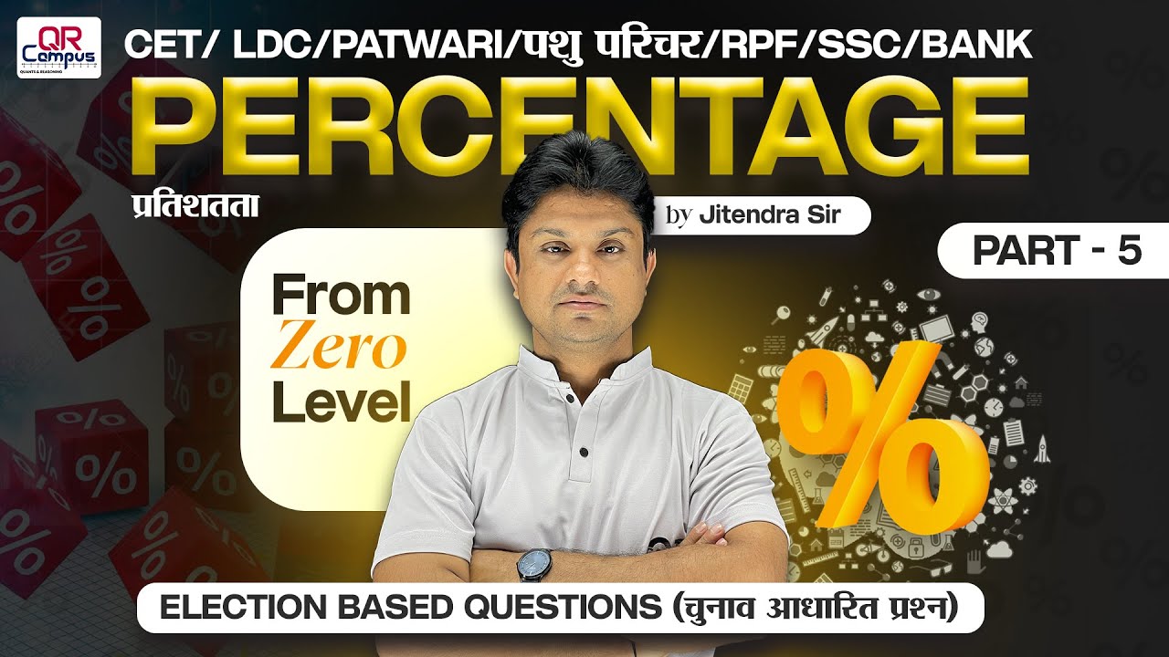 Percentage | Part-5 | Election Based Questions | Master from Scratch ...