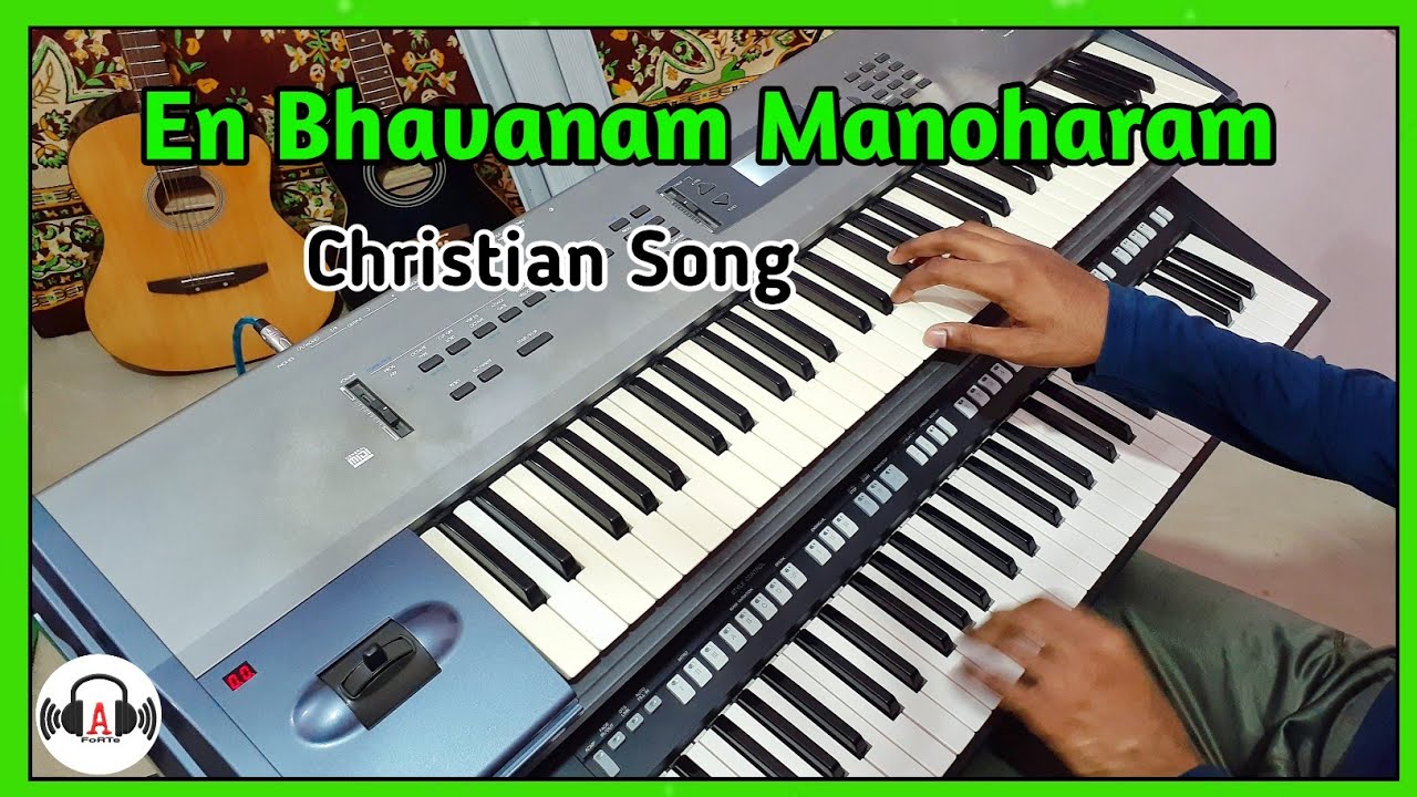 En Bhavanam Manoharam - Malayalam Christian Song in Keyboard Chords ...