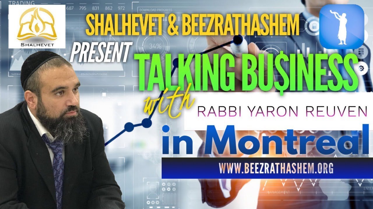 Talking Business with Rabbi Yaron Reuven in Montreal - YouTube