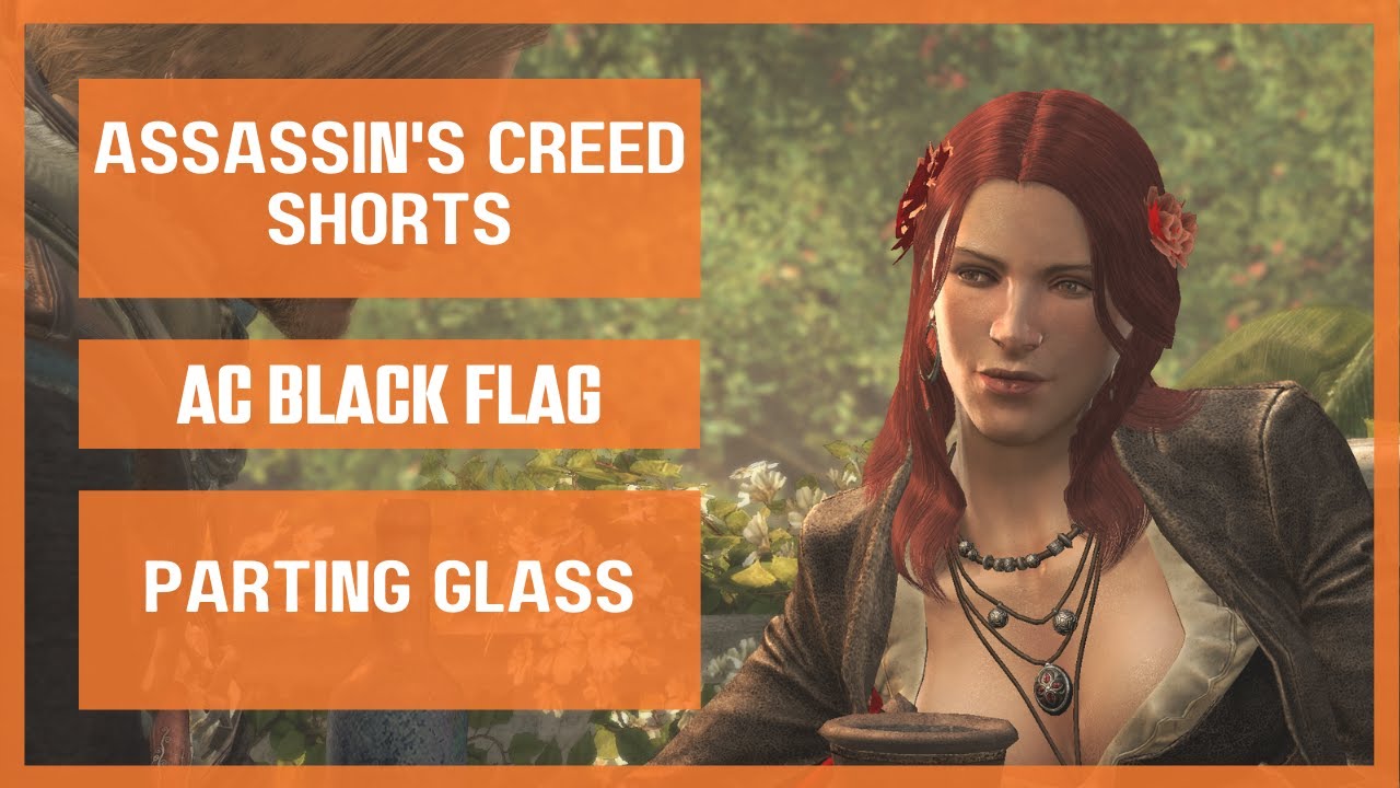 Anne Bonny sings Parting Glass - AC Shorts - AC Black Flag - YouTube