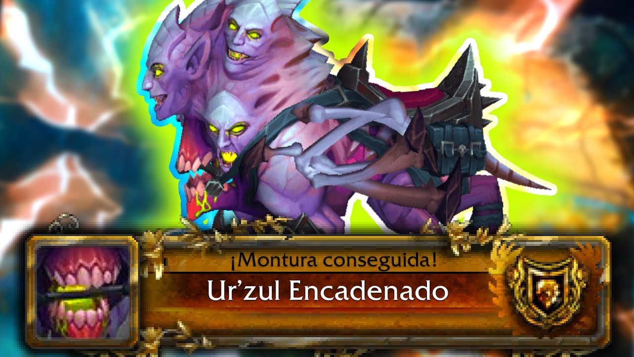 👪 UR'ZUL ENCADENADO 🟢 MONTURA ARGUS & GUÍA ANTORUS EL TRONO ARDIENTE ...