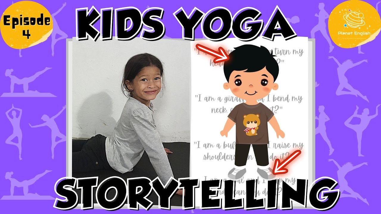 Kids Yoga Storytelling | Ep4 From Head to Toe - YouTube