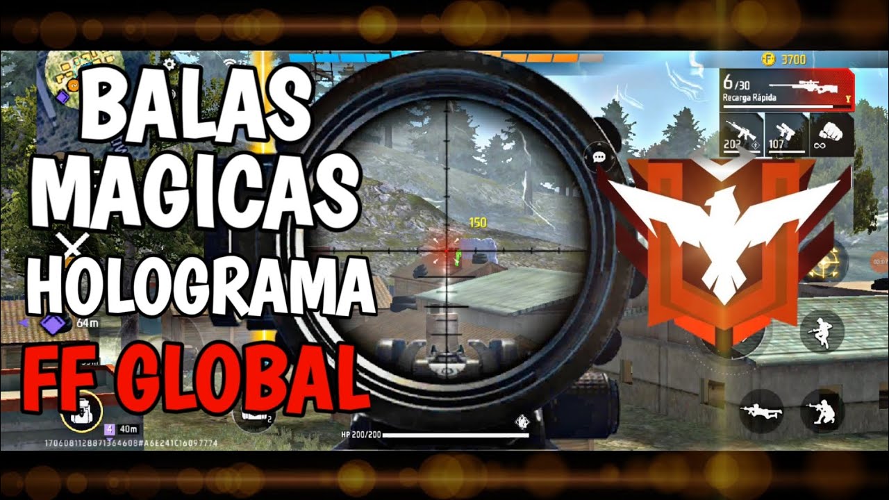 BALAS MAGICAS + HOLOGRAMA FF GLOBAL ACTUALIZADO - YouTube