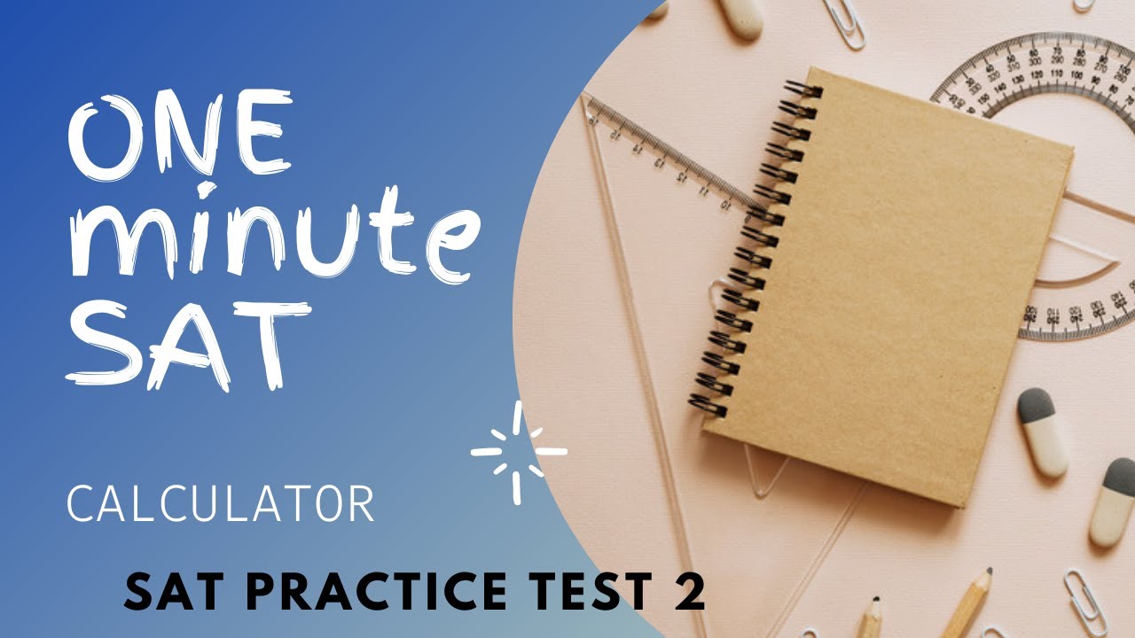 13 SAT MATH PREP SAT Math Practice Test 2 Calculator 13 SAT ONE 13-sat-math-prep-sat-math-practice-test-2-calculator-13-sat-one
