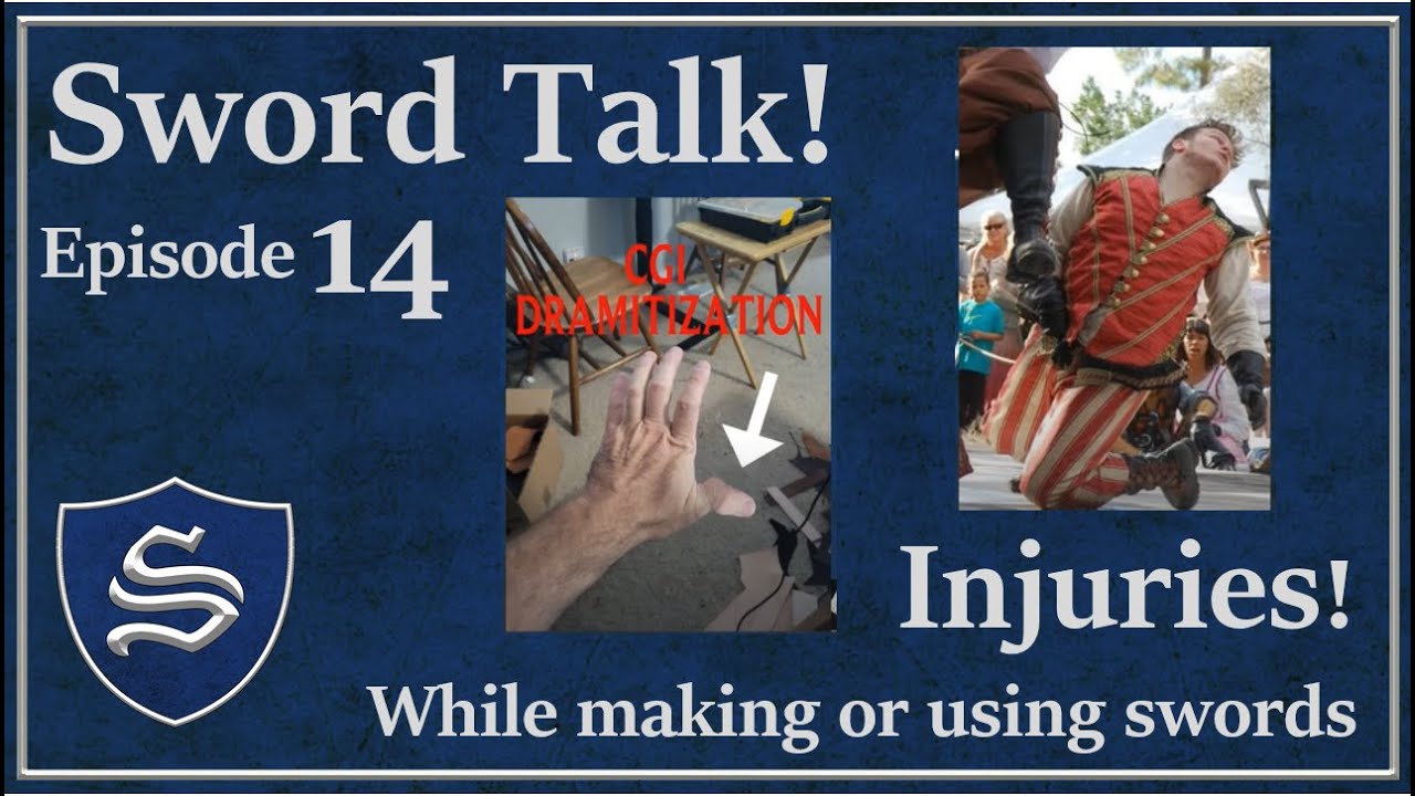 Sword Talk Ep 14 - Injuries while making or using blades! - YouTube