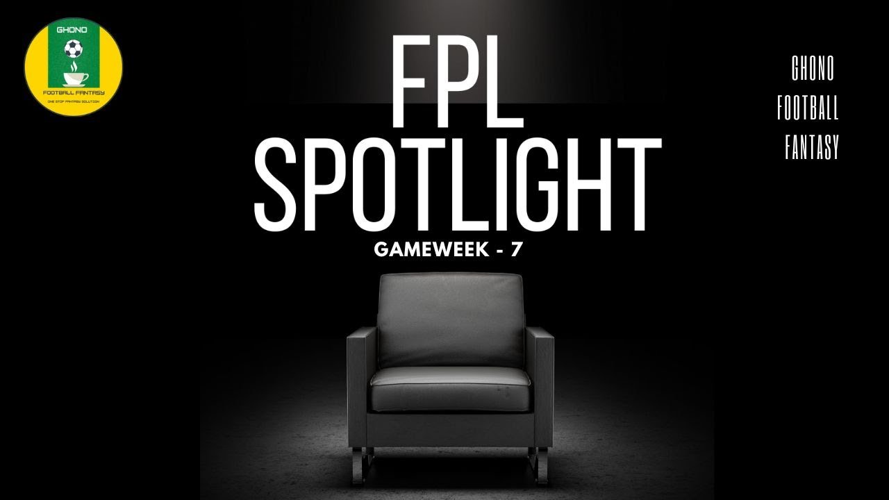 𝐅𝐏𝐋 𝐒𝐩𝐨𝐭𝐥𝐢𝐠𝐡𝐭 - 𝐆𝐖 𝟕 - YouTube