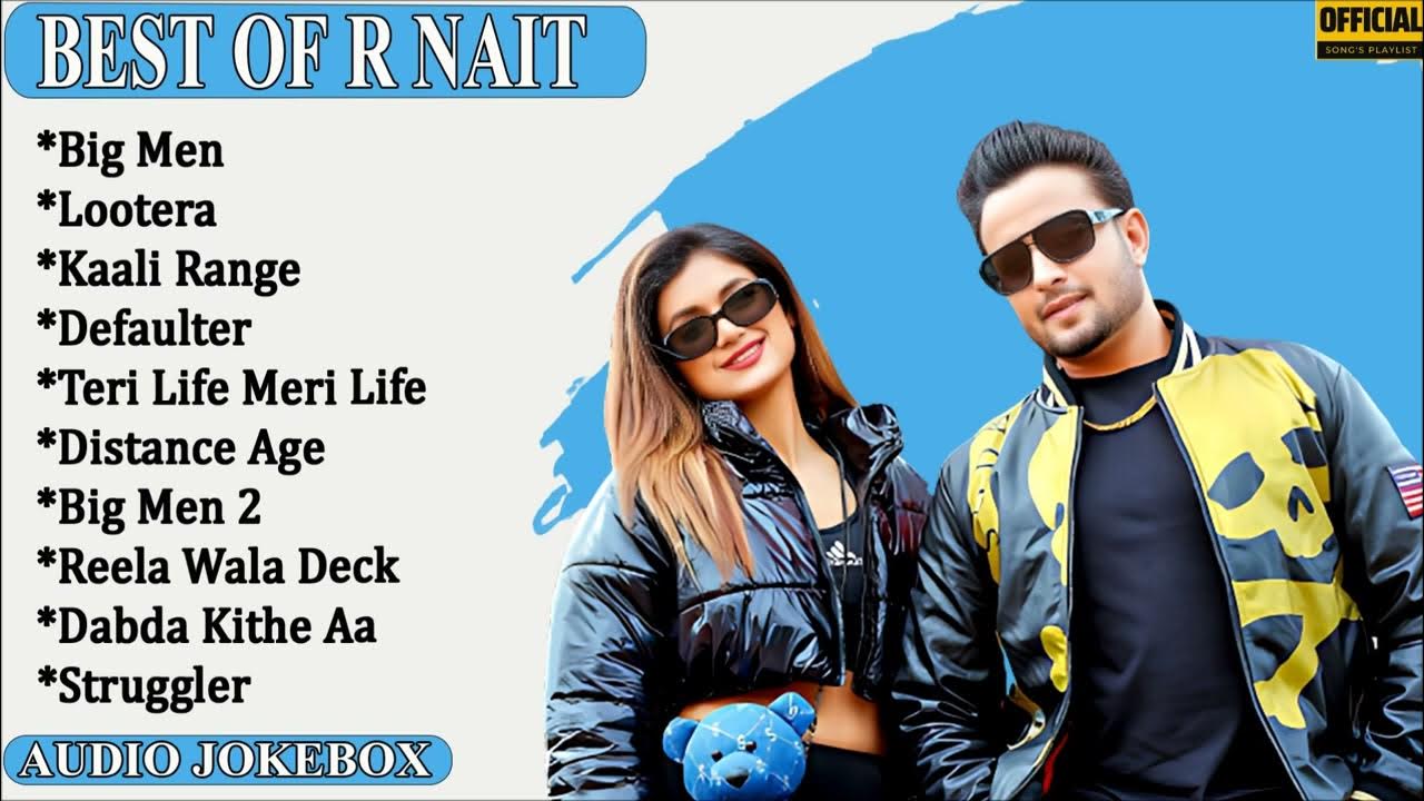 Best of R Nait | R Nait all songs | New Punjabi songs 2023 #rnait - YouTube