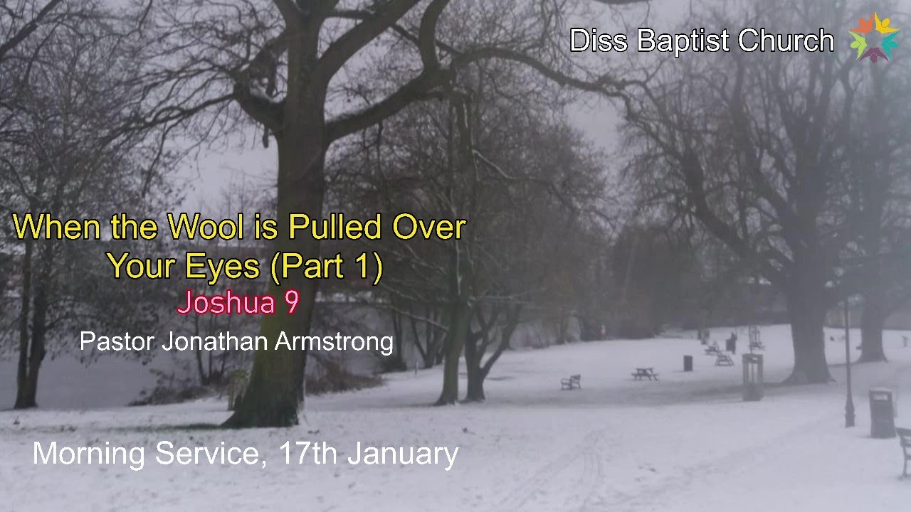 When the Wool is Pulled Over Your Eyes - Joshua 9 - YouTube