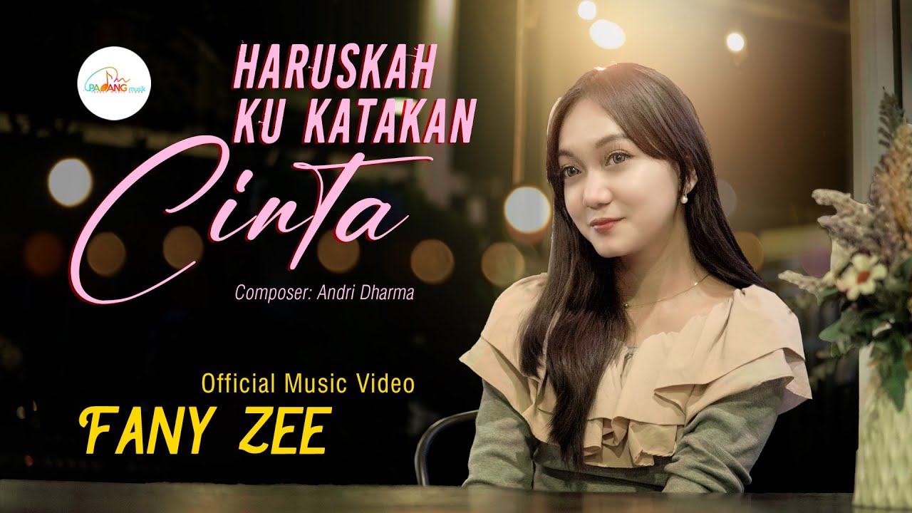 Fany Zee - Haruskah Kukatakan Cinta (Official Music Video) - YouTube