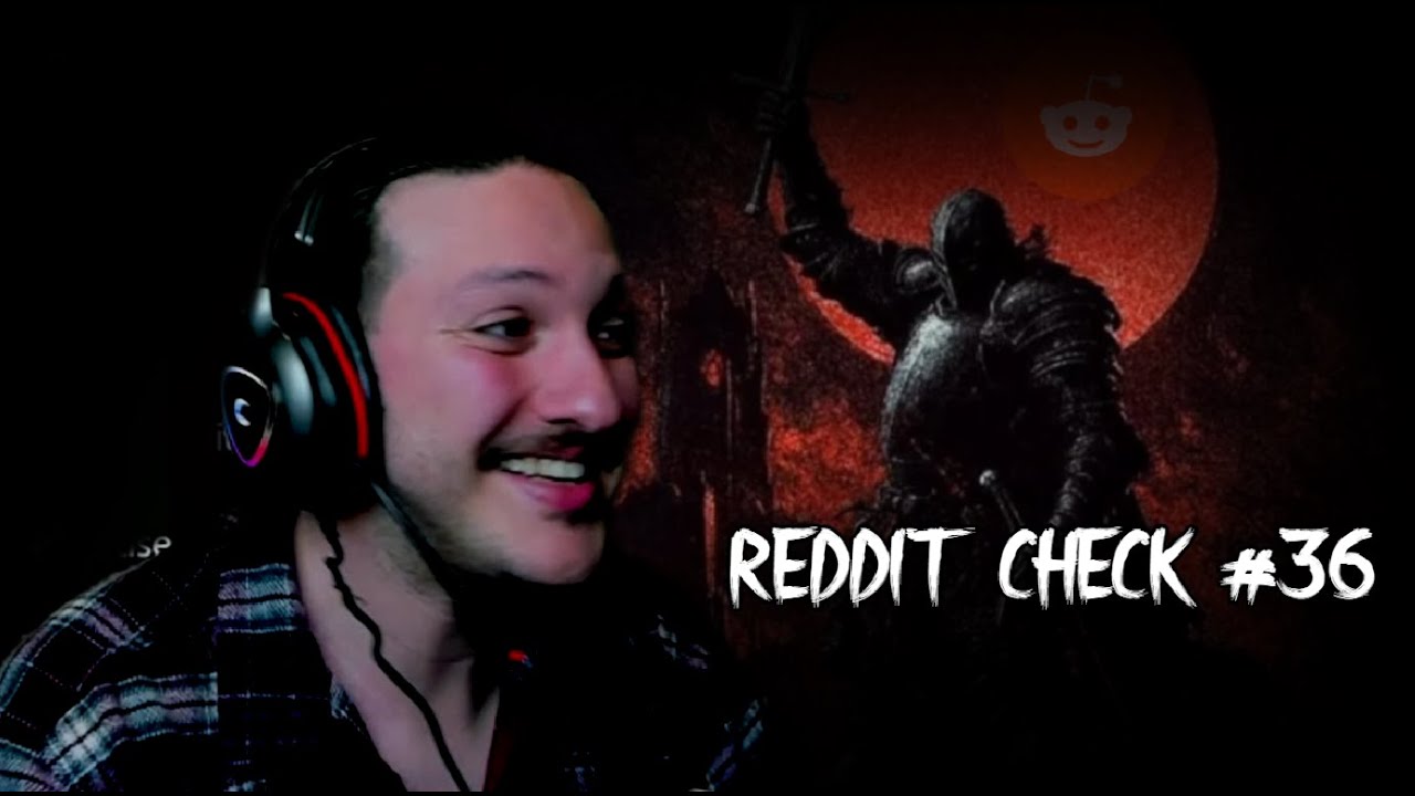 Reddit Check #36 - YouTube