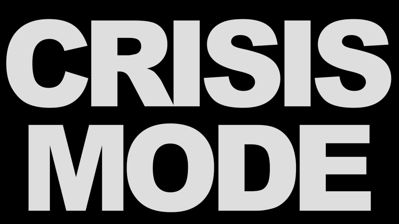 CRISIS MODE - YouTube