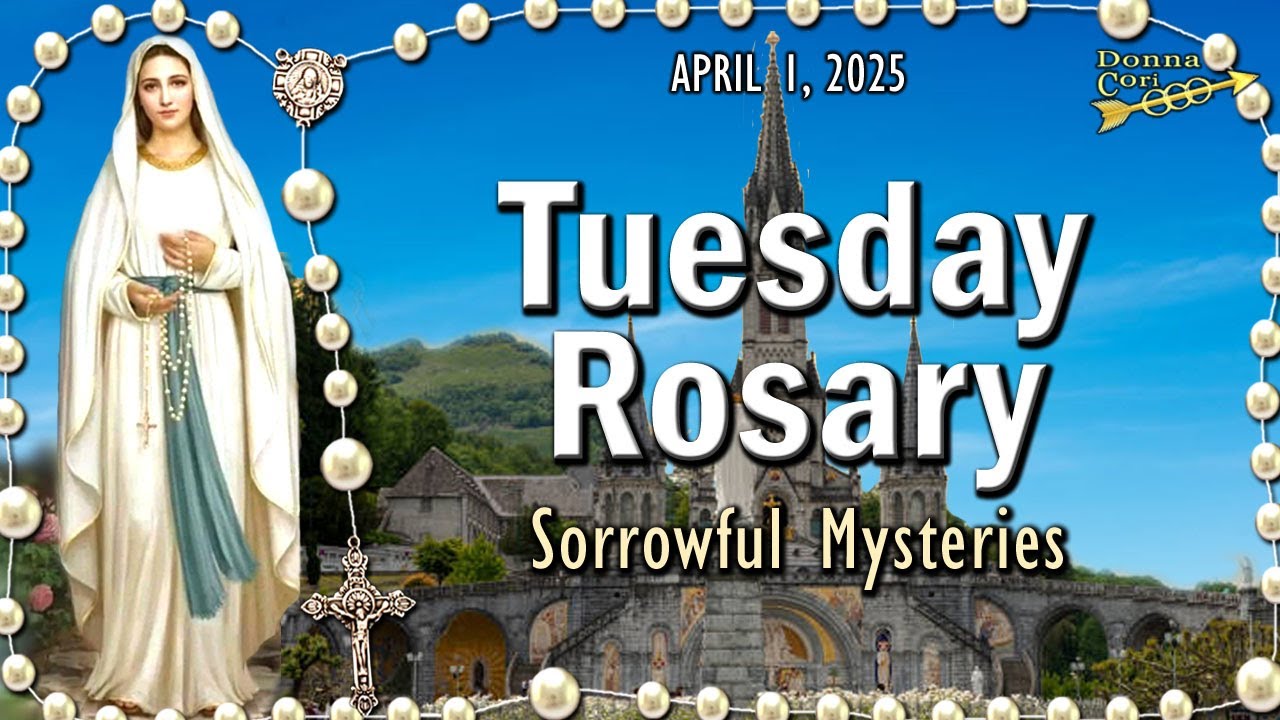 TUESDAY Rosary Today🌹SORROWFUL Mysteries of the Rosary APRIL 1, 2025 ...