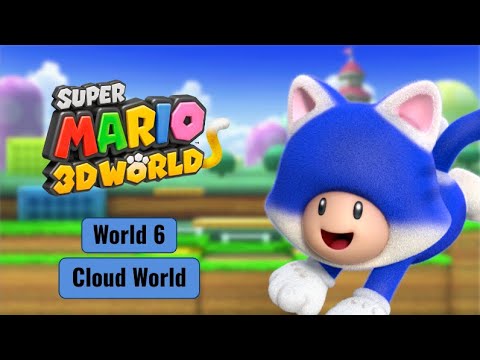 Super Mario 3D World - World 6 (Cloud World) Full Walkthrough with Most ...