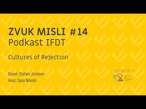 Zvuk misli #14 - Cultures of Rejection; guest: Stefan Jonsson