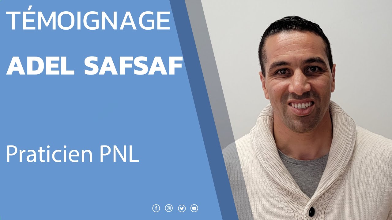 Témoignage de Adil Safsaf pour la formation de Praticien NLP (PNL ...