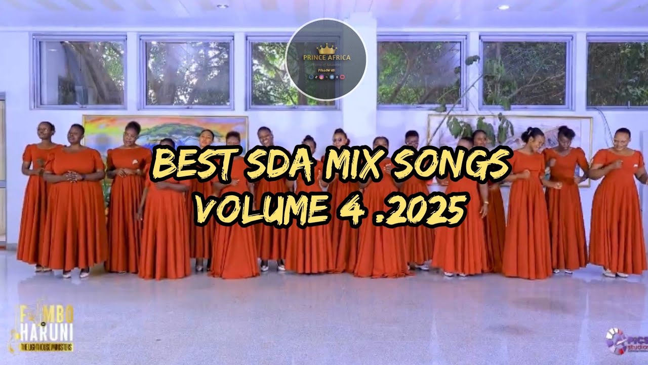 BEST SDA MIX SONGS VOLUME 4 . 2025||PRINCE AFRICA - YouTube