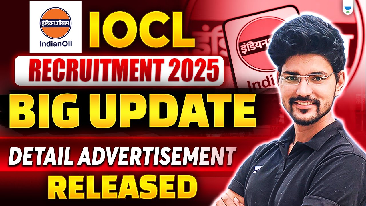 IOCL Recruitment 2025 | Detailed Advertisement Released | Devendra ...