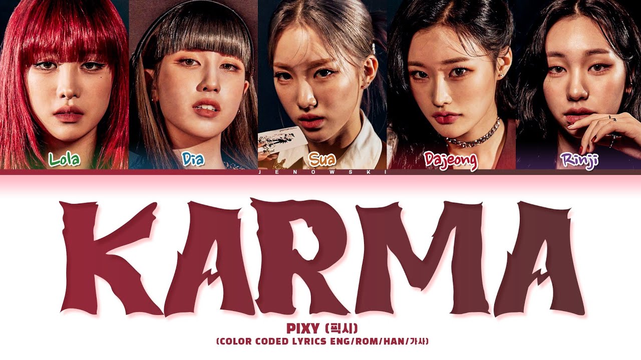 PIXY (픽시) - 'KARMA' (Color Coded Eng/Rom/Han/가사) - YouTube
