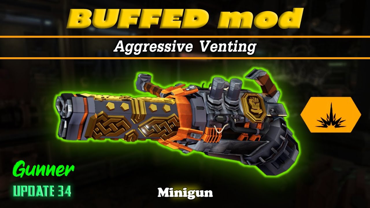 Buffed Mod! | U34 | Aggressive Venting (Tier 5) | Minigun | Gunner ...