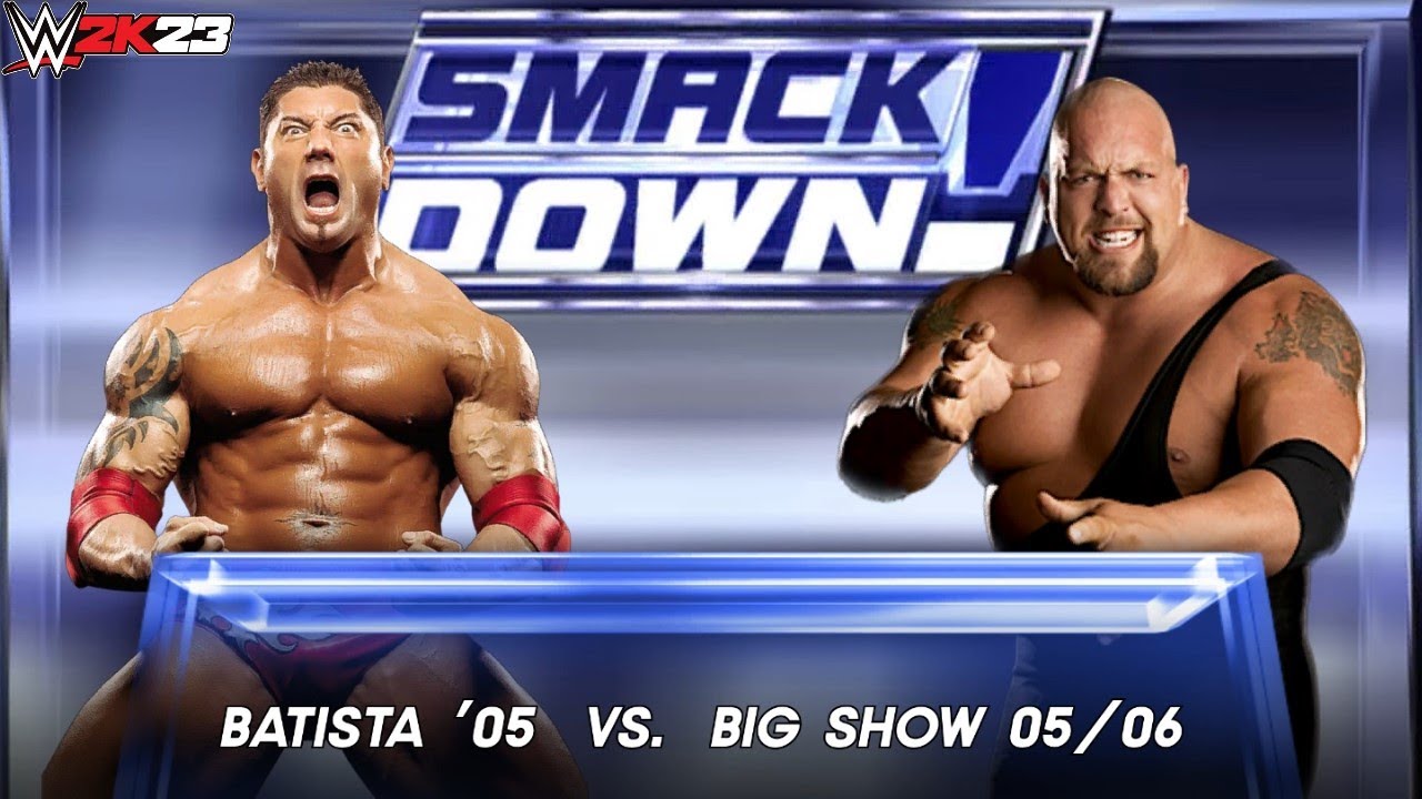 Full Match - Batista '05 vs. Big Show '06: SmackDown|WWE 2K23 - YouTube