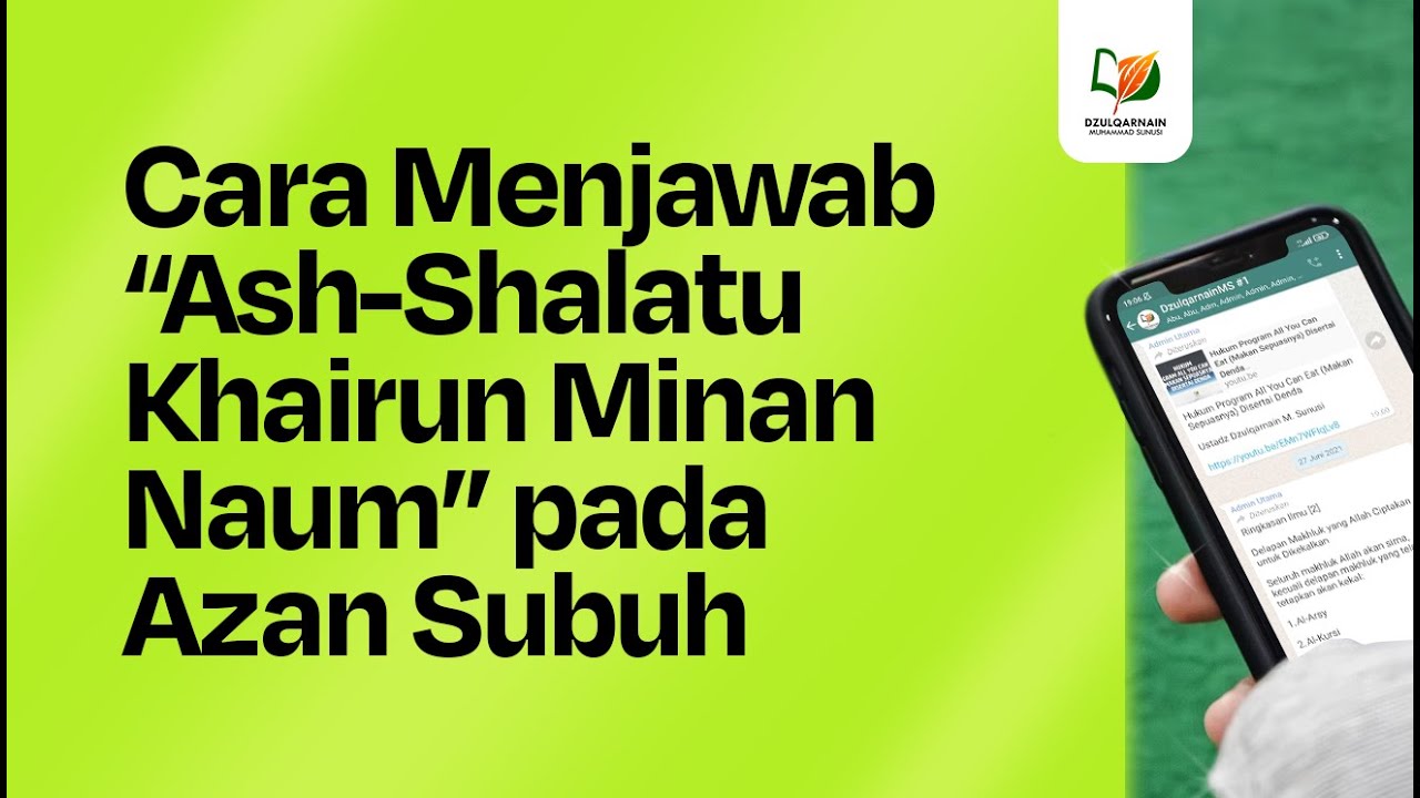 Cara Menjawab "Ash-Shalatu Khairun Minan Naum" pada Azan Subuh - YouTube
