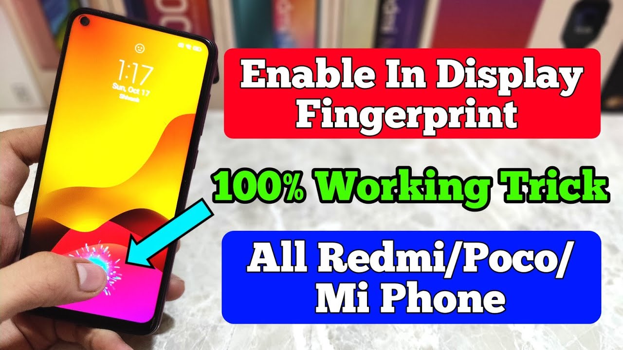 How To Enable In Display Fingerprint Scanner In All Xiaomi/Redmi/Poco ...